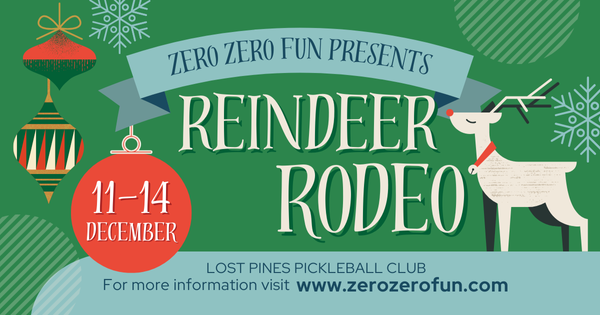 Reindeer Rodeo Pickleball Tournament - indoors in Bastrop near Austin ...
