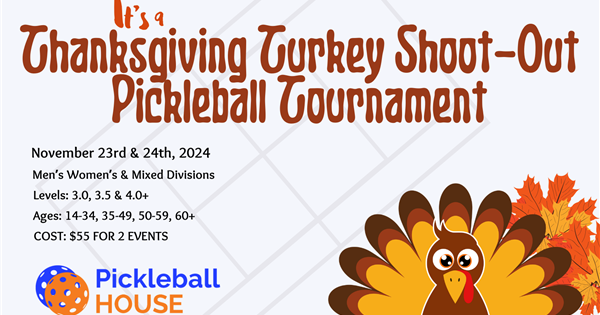 Thanksgiving Turkey Shoot-out | Pickleball Tournament | Bounce